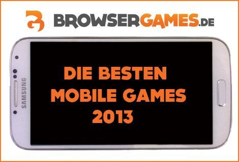 BrowserGames.de | Top 5: Die besten Mobile Games 2013